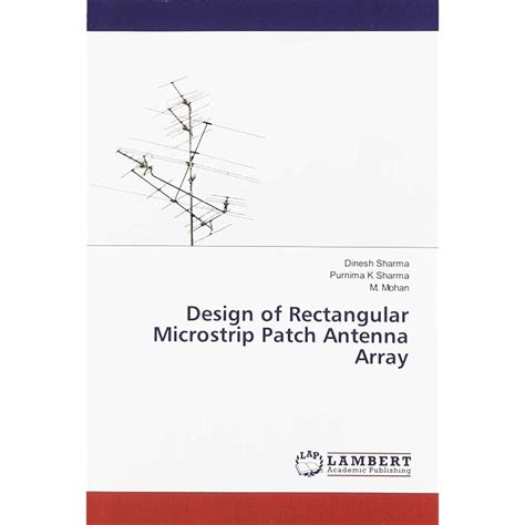 Buy Design Of Rectangular Microstrip Patch Antenna Array Online At Desertcart India