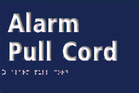 Alarm Pull Cord Toilet Washroom BRAILLE TACTILE