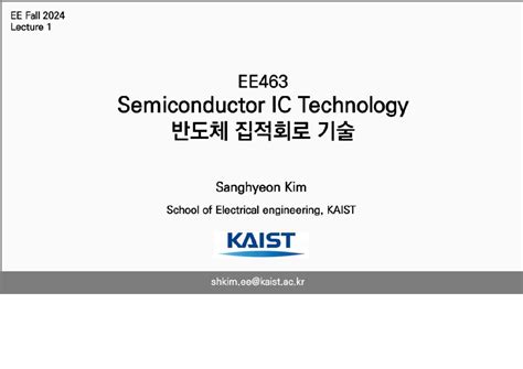 Ic집적회로1 Ch1 Lecture Note About Scaling Ee Fall 2024 Lecture 1 Ee463 Semiconductor Ic