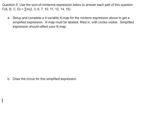 Solved Question 5 Use The Sum Of Minterms Expression Below
