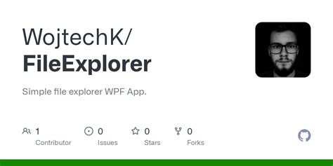 GitHub WojtechK FileExplorer Simple File Explorer WPF App