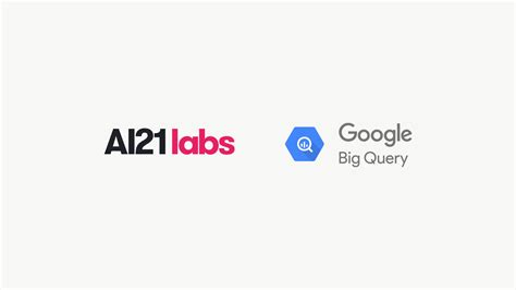 Ai21 Labs To Integrate Generative Ai Capabilities With Bigquery