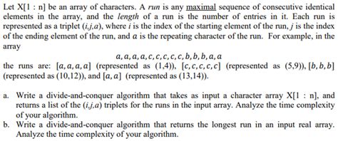 Solved Let X 1 N Be An Array Of Characters A Run Is Any