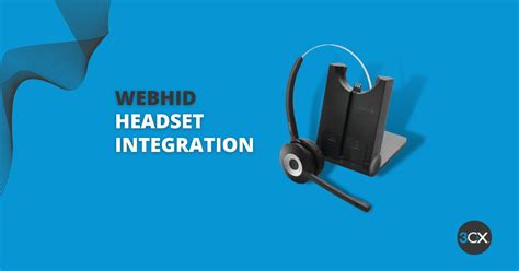 Webhid Headset Integration How It Works 3cx