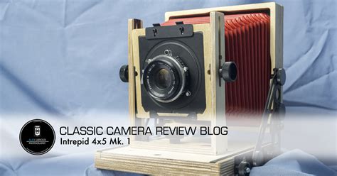 Bonus Camera Review Blog Intrepid Camera Co Intrepid 4×5 Mk 1 Alex Luyckx Blog
