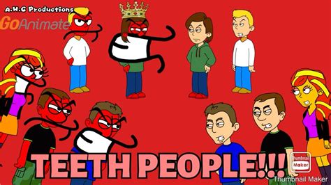 Awc Goanimate Teeth People Youtube
