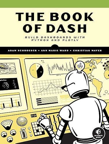 The Book Of Dash Build Dashboards With Python And Plotly In Oman
