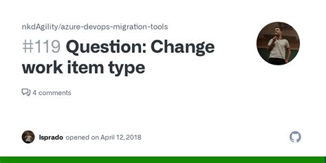 Question Change Work Item Type Issue NkdAgility Azure Devops Migration Tools GitHub
