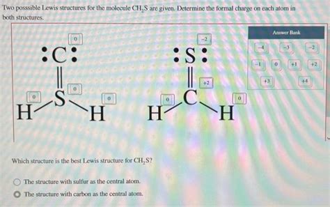 Solved Two Posssible Lewis Structures For The Molecule Chs