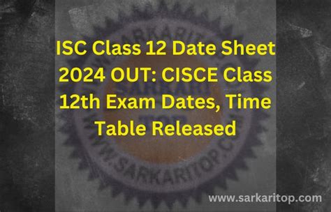 ISC Class 12 Date Sheet 2024 OUT CISCE Class 12th Exam