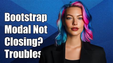 Bootstrap Modal Not Closing On Data Dismiss In Rails Troubleshooting