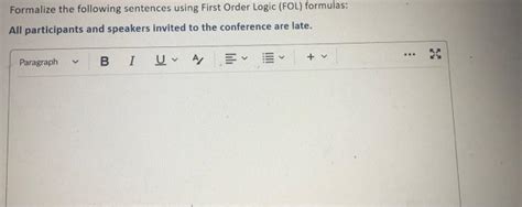 Solved Formalize The Following Sentences Using First Order