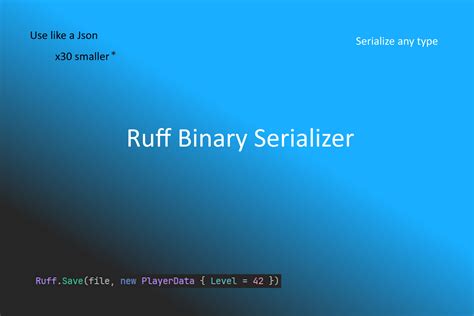 Ruff Binary Serializer Utilities Tools Unity Asset Store