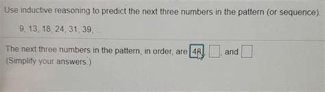 Solved Use Inductive Reasoning To Predict The Next Three