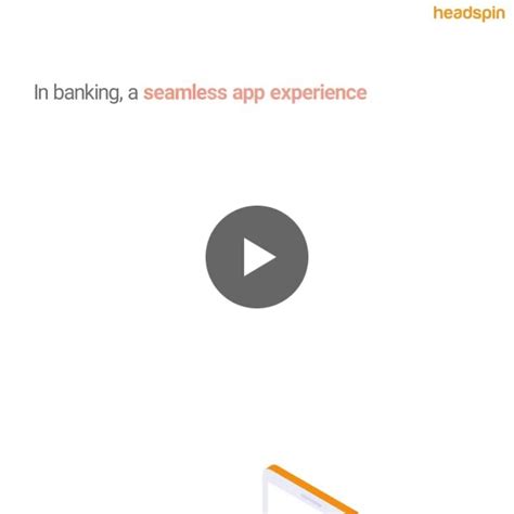 Bankingapps Userexperience Bfsi Apptesting Digitalbanking Ai… Headspin