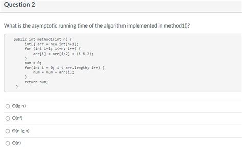 Solved Question 1 Two Algorithms Solve The Same Same Problem Chegg