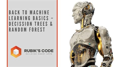 Back To Machine Learning Basics Decision Tree And Random Forest Python