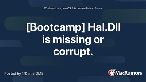 Bootcamp Haldll Is Missing Or Corrupt Macrumors Forums