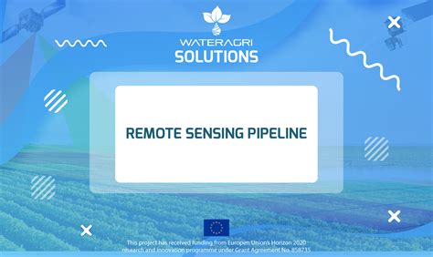 Remote Sensing Pipeline Wateragri