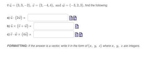 Solved If U 3 3 2 V 2 4 4 And W 3 2 3 Find The Chegg Com