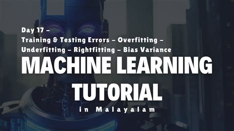 Day 17 Errors Overfitting Underfitting Rightfitting Bias Variance Machine Learning