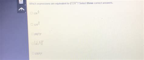 Solved Which Expressions Are Equivalent To Sqrt 3 128x Select
