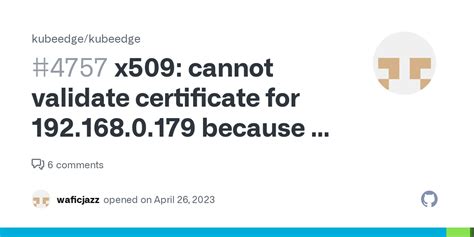 X509 Cannot Validate Certificate For 1921680179 Because It Doesnt Contain Any Ip Sans