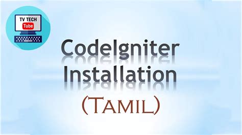 CodeIgniter Installation Tamil Part II YouTube