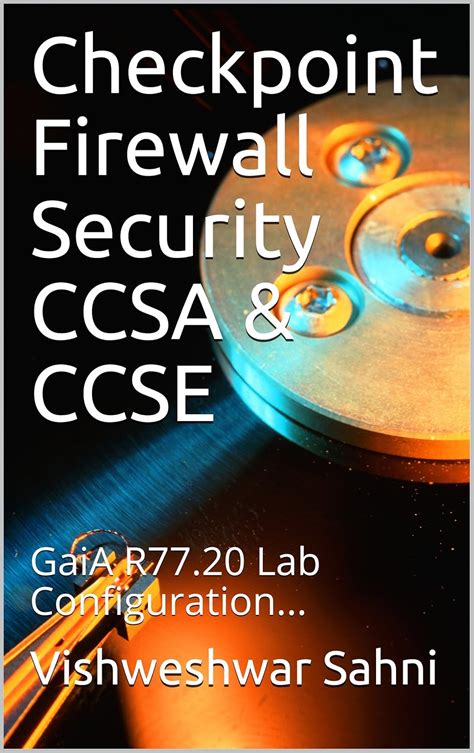 Checkpoint Firewall Security Ccsa And Ccse Gaia R77 20 Lab Configuration Ebook