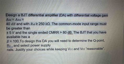 Solved Design A Bjt Differential Amplifier Da ﻿with