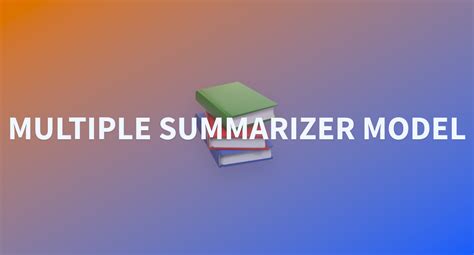 Multiple Summarizer Model A Hugging Face Space By Shera123