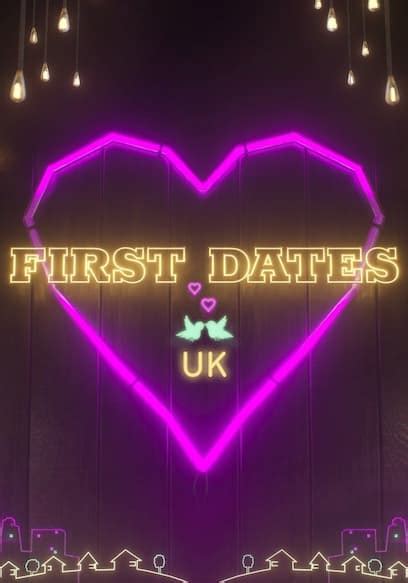 Watch First Dates Uk Free Tv Shows Tubi