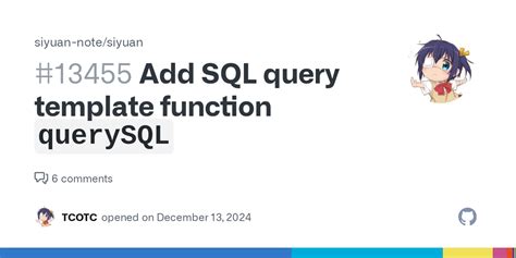 Add Sql Query Template Function `querysql` · Issue 13455 · Siyuan Notesiyuan · Github