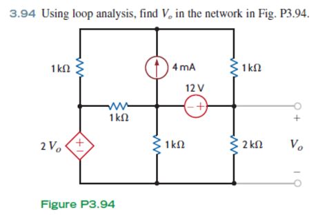 Solved Using Loop Analysis Find Vo In The Network In Fig