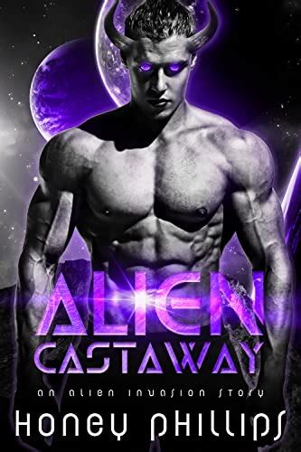 Alien Castaway A Scifi Alien Romance Alien Invasion Book