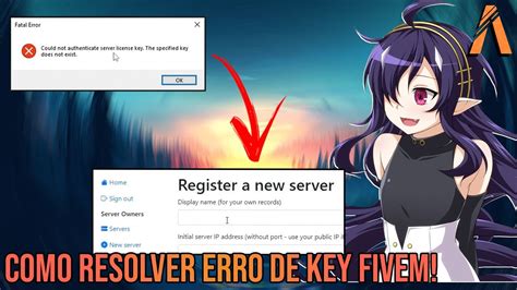 Como Resolver O Erro Could Not Authenticate Server License Key Criando Uma Key Fivem Grátis