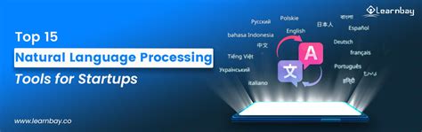 Top 15 Natural Language Processing Tools For Startups Learnbay Blog