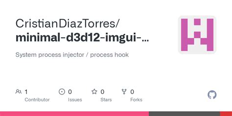 github cristiandiaztorres minimal d3d12 imgui hook master system process injector process hook