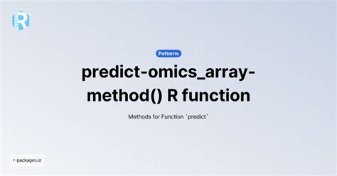 Predict Omicsarray Method R Function From Patterns R Packages