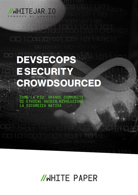 devsecops and crowdsourced cybersecurity white paper