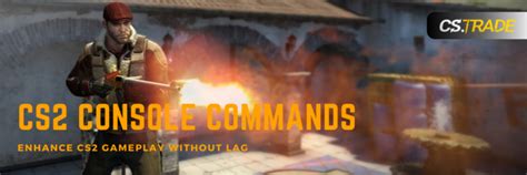 CS Console Commands Reduce Lag And Win More Blog