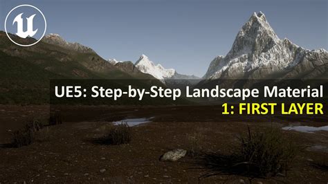 Ue5 4 Step By Step Landscape Material 1 First Layer Youtube