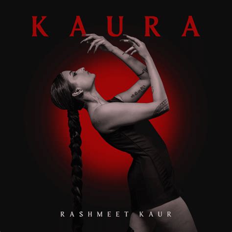 Rashmeet Kaur Kaura Aura Of Kaur Lyrics And Tracklist Genius