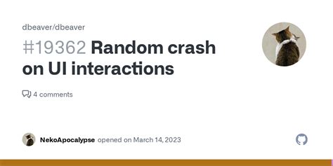 Random Crash On Ui Interactions · Issue 19362 · Dbeaverdbeaver · Github