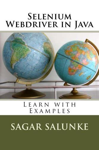 Selenium Webdriver In Java Learn With Examples Salunke Mr Sagar