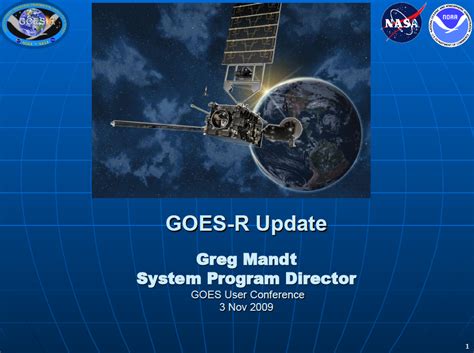 Nasa Geostationary Operational Environmental Satellite R Goes R Update Public Intelligence