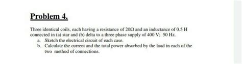 Solved Problem 4 Three Identical Coils Each Having A