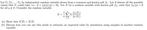 Solved Let Y1y2yn Be Independent Random Variable Drawn