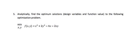 Solved Analytically Find The Optimum Solutions Design