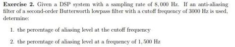 Solved Exercise 2 Given A Dsp System With A Sampling Rate